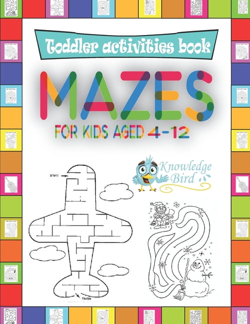 MAZES For Kids Aged 4-12: An Amazing Maze Activity Book For Kids 4-12 ...