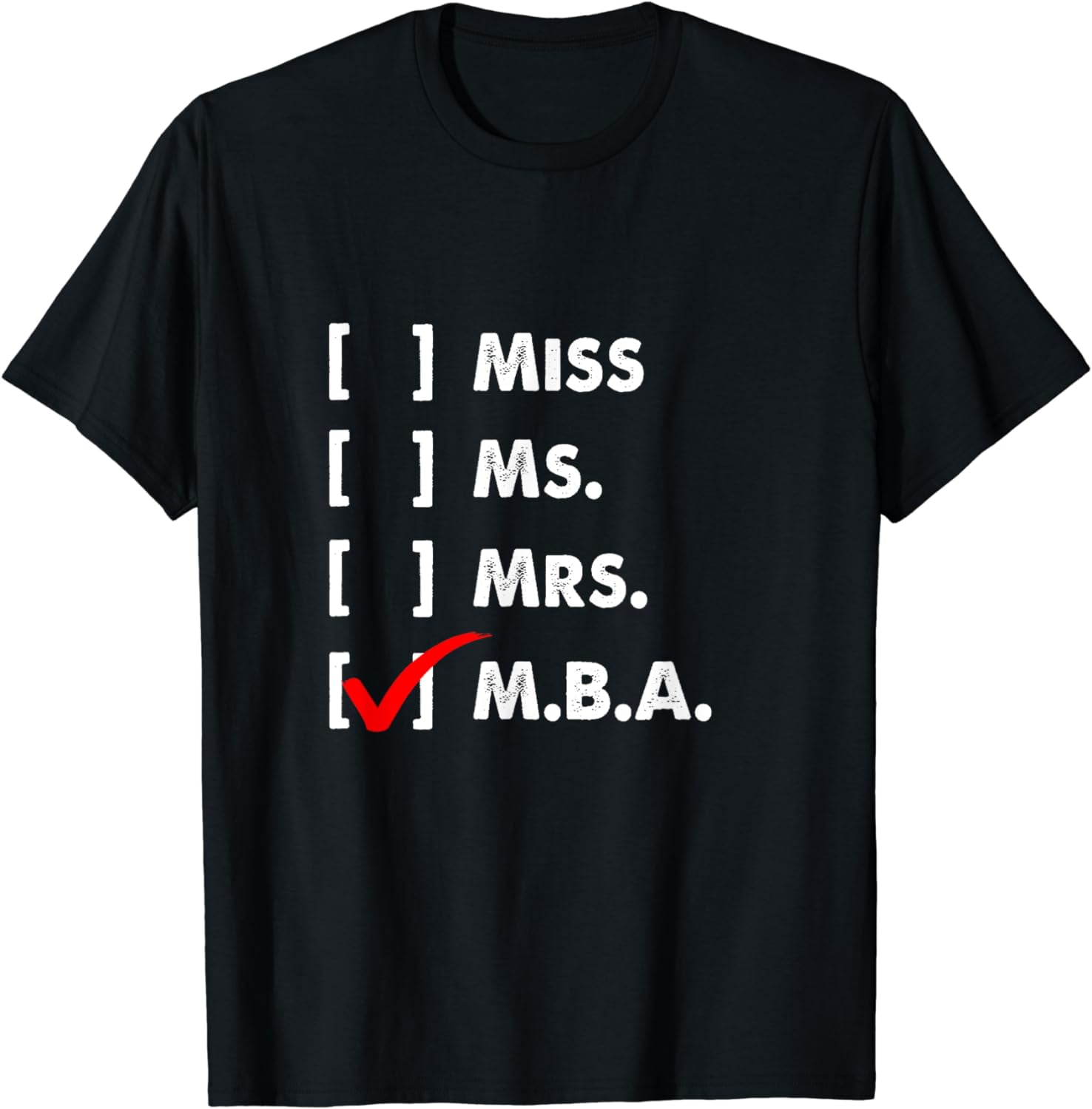 MBA Student Miss Business Degree Graduation T-Shirt - Walmart.com