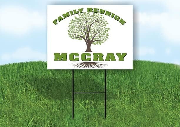 MCCRAY FAMILY REUNION GR TREE 18 in x 24 in Yard Sign Road Sign with ...