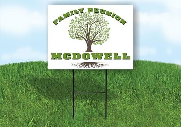 MCDOWELL FAMILY REUNION GR TREE 18 in x 24 in Yard Sign Road Sign with ...