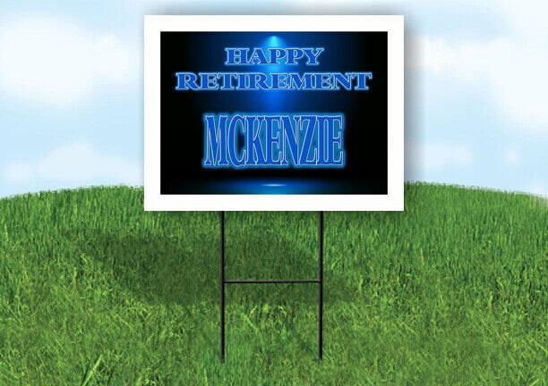 MCKENZIE RETIREMENT BLUE 18 in x 24 in Yard Sign Road Sign with Stand ...