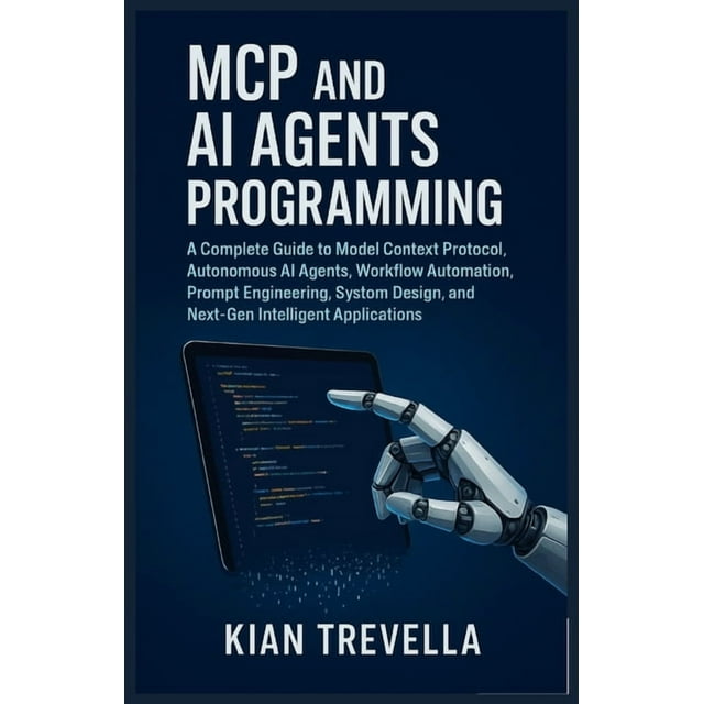 MCP and AI Agents Programming: A Complete Guide to Model Context ...