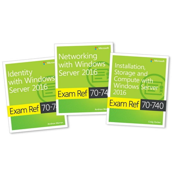 MCSA Windows Server 2016 Exam Ref 3-Pack : Exams 70-740, 70-741, and 70 ...