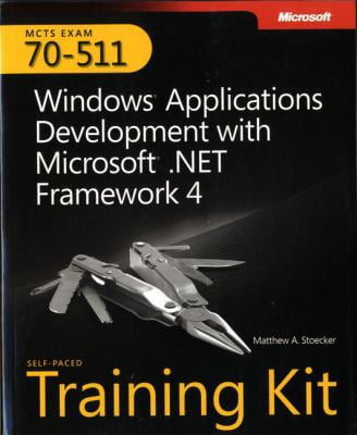 Pre-Owned MCTS Self-Paced Training Kit (Exam 70-511): Windows Application Development with ...