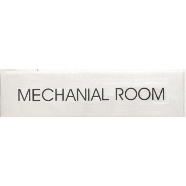 MECHANICAL ROOM SIGN (2x7.75 BRUSH SILVER,ALUMINUM) -ref16822 - Walmart.com