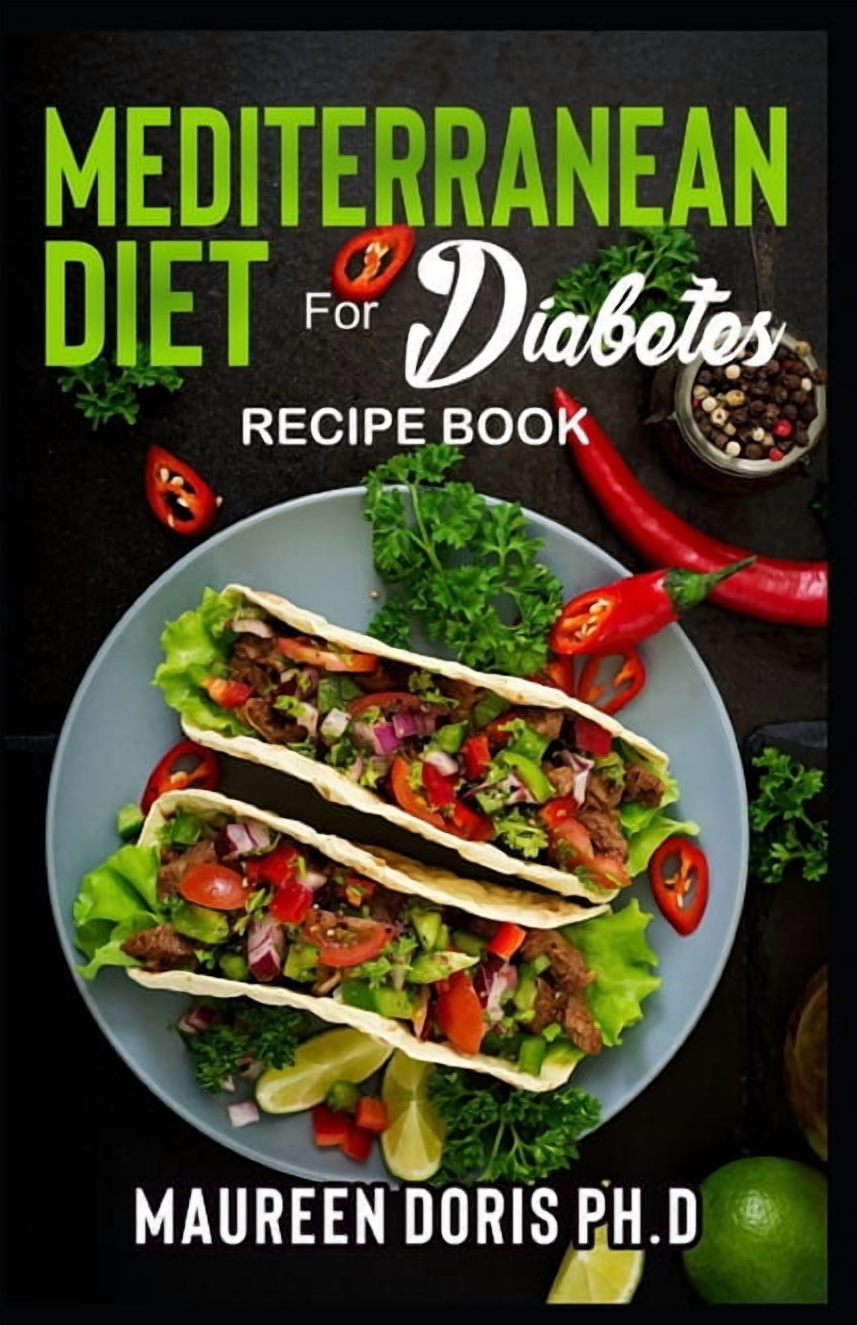 MEDITERRANEAN DIET FOR DIABETES (Recipe Book), (Paperback) - Walmart.com