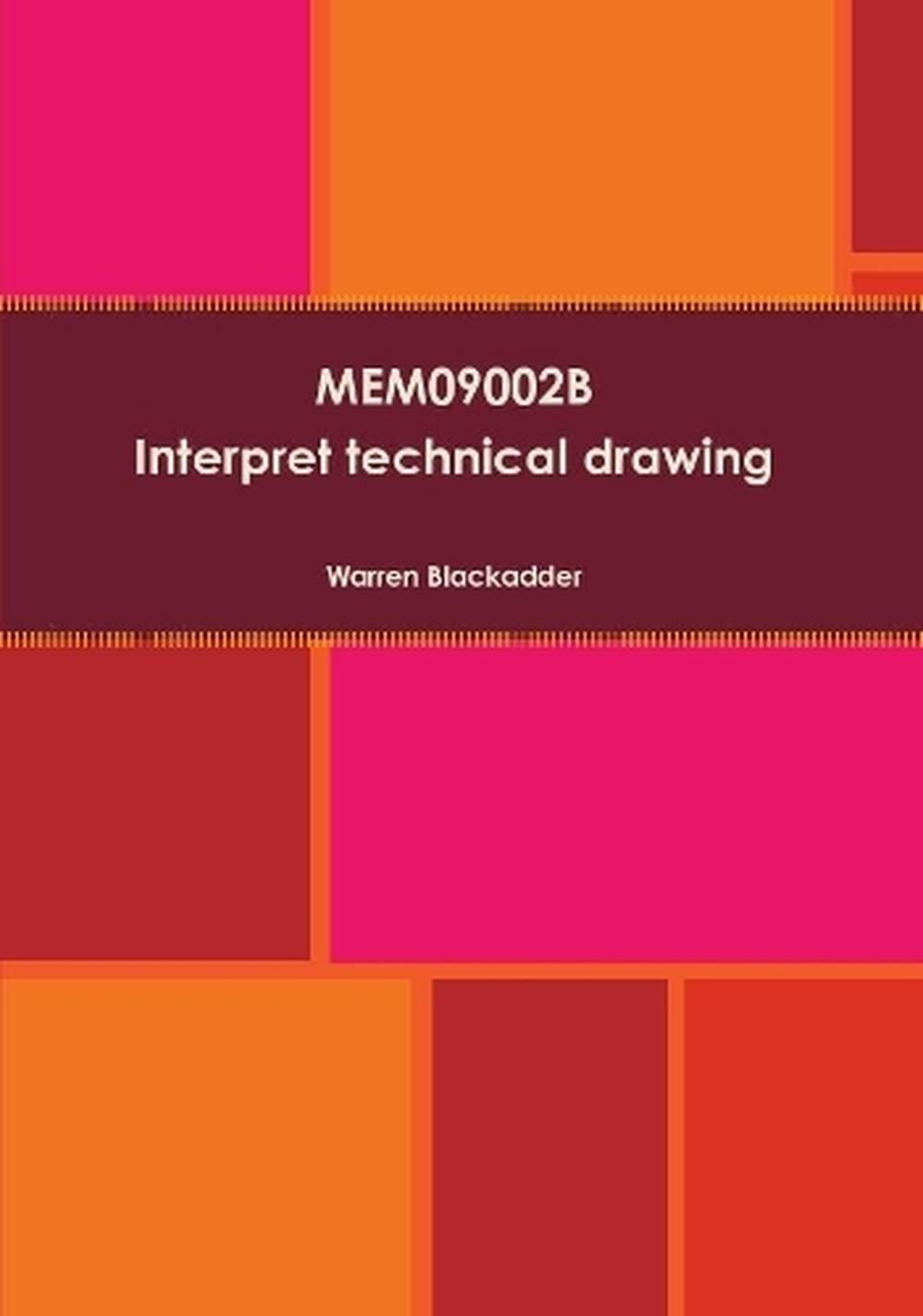MEM09002B Interpret technical drawing (Paperback) - Walmart.com