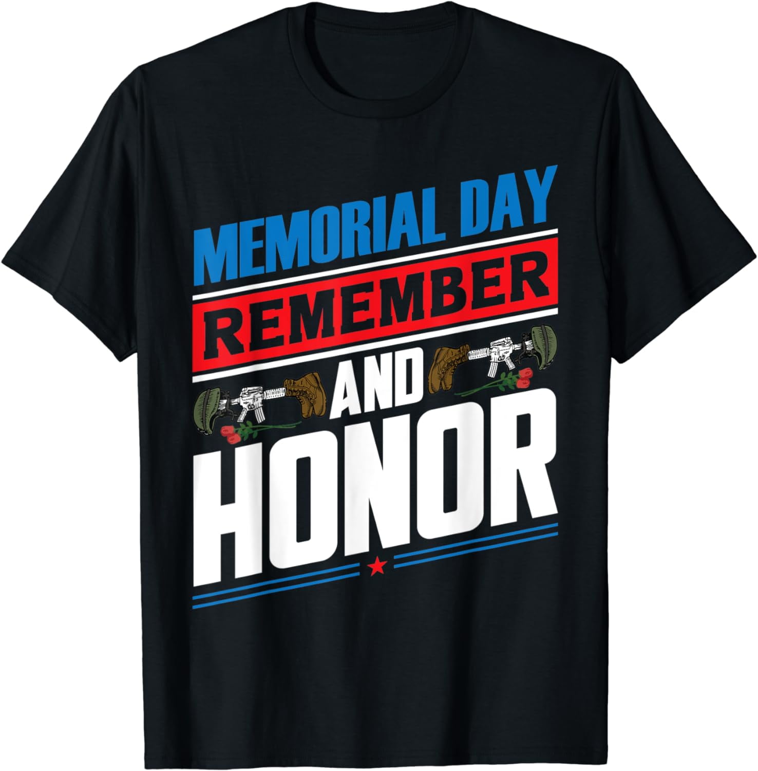 MEMORIAL DAY REMEMBER AND HONOR T-Shirt - Walmart.com