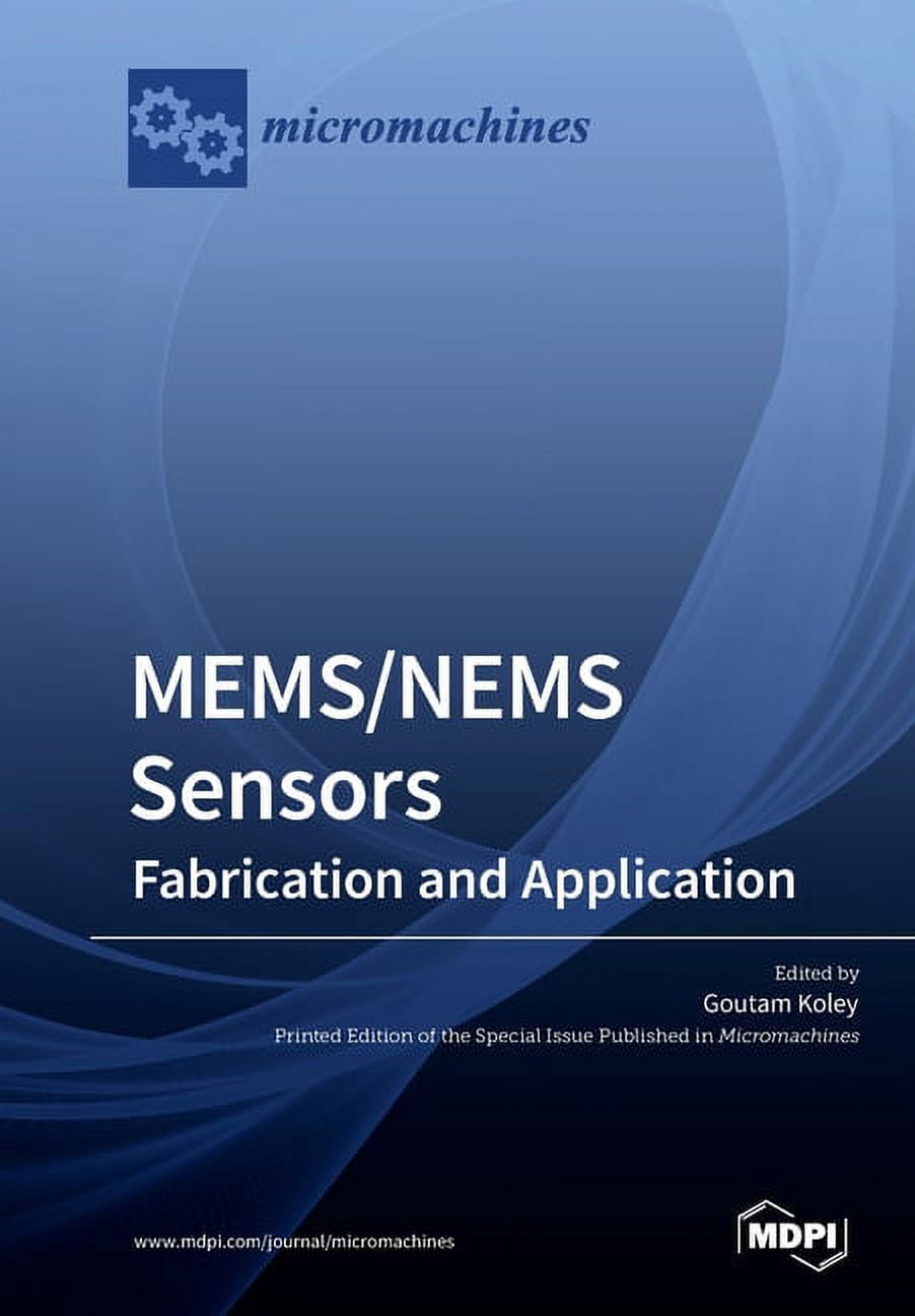 MEMS/NEMS Sensors: Fabrication and Application (Paperback) - Walmart.com