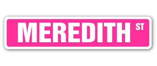 MEREDITH Street Sign Childrens Name Room Sign | Indoor/Outdoor | 30 ...