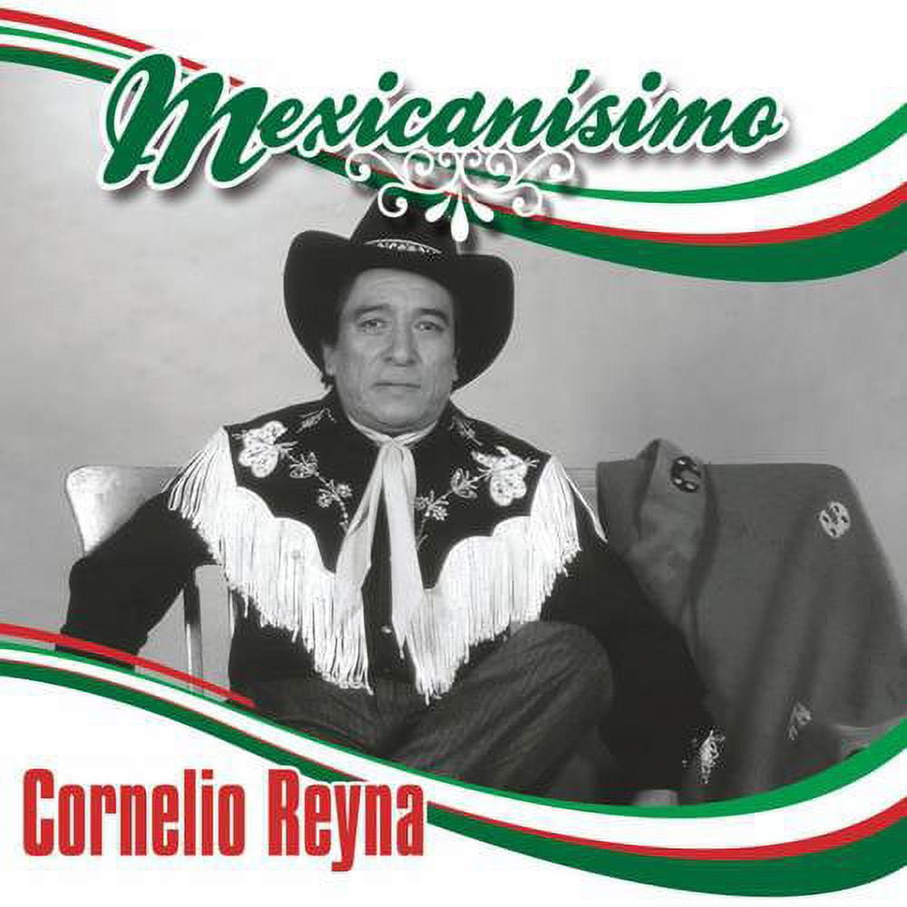 MEXICAN¡SIMO [CORNELIO REYNA] [CD] [1 DISC] - Walmart.com