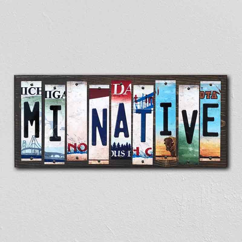 MI Native License Plate Tag Strips Novelty Wood Signs WS-523 8" x ...