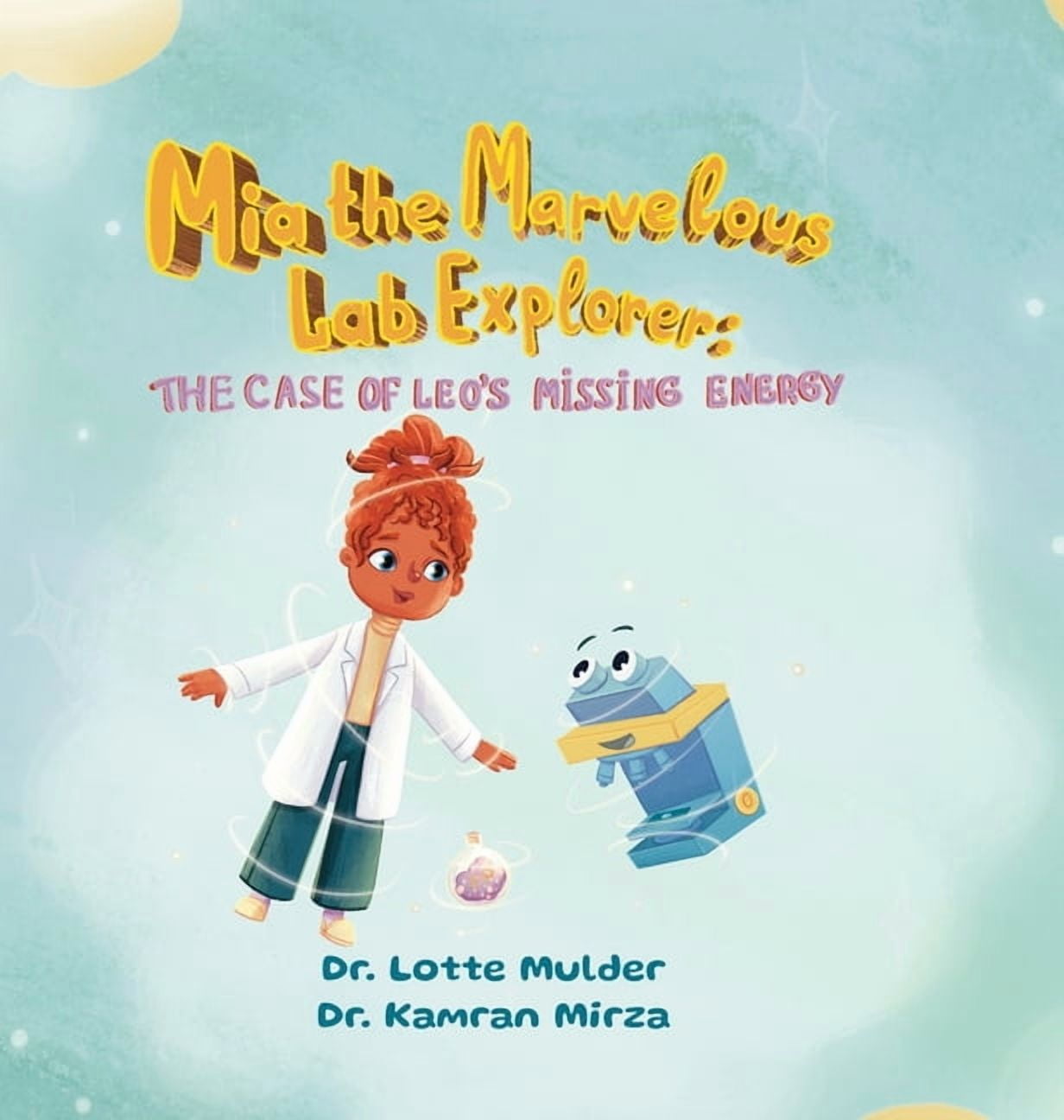 MIA the Marvelous Lab Explorer Mia the Marvelous Lab Explorer: The Case ...