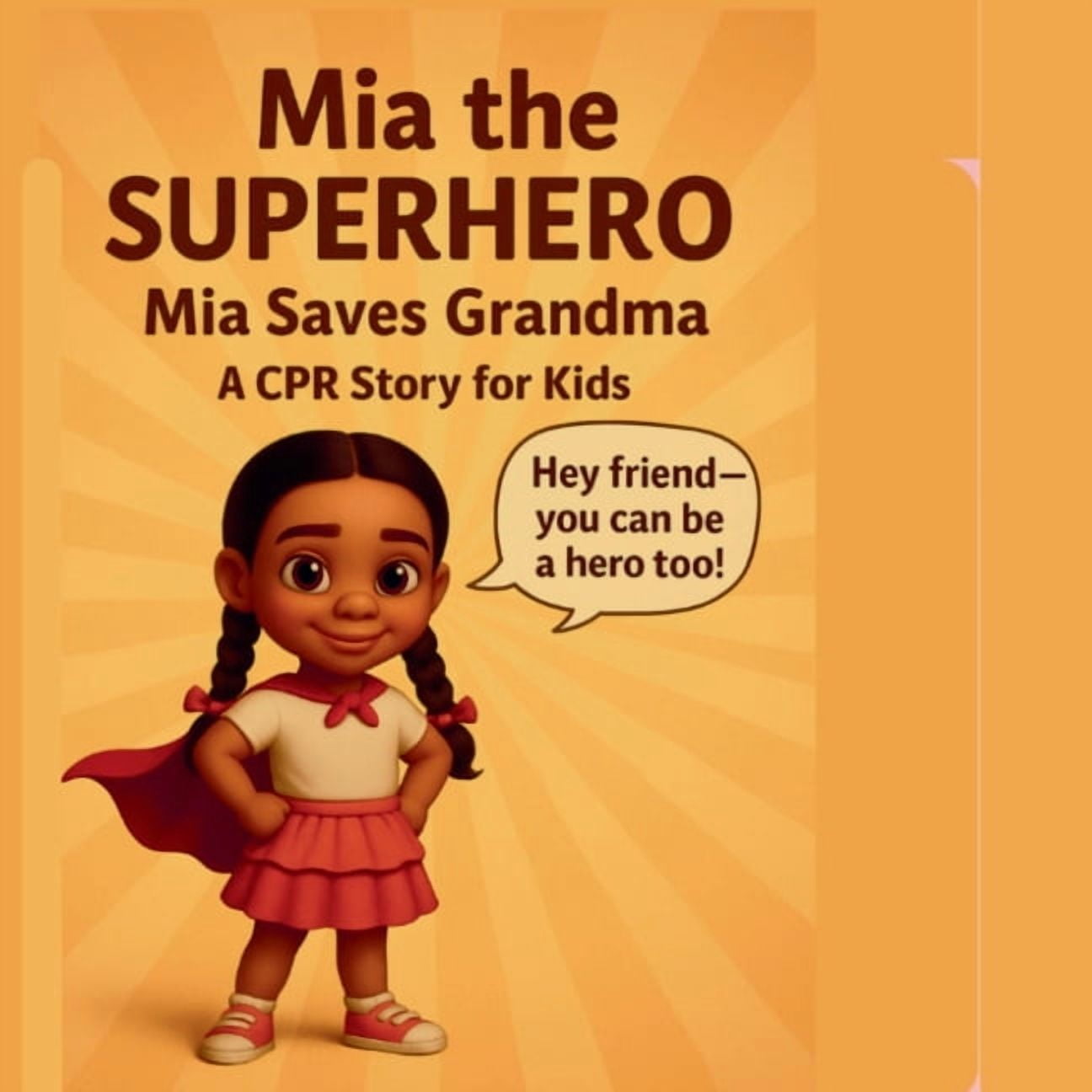 MIA the Superhero Mia The Superhero: Mia Saves Grandma A CPR Story For ...