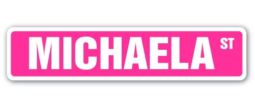 MICHAELA Street Sign Childrens Name Room Sign | Indoor/Outdoor | 36 ...