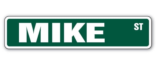 MIKE Street Sign Childrens Name Room Sign | Indoor/Outdoor | 30" Wide ...