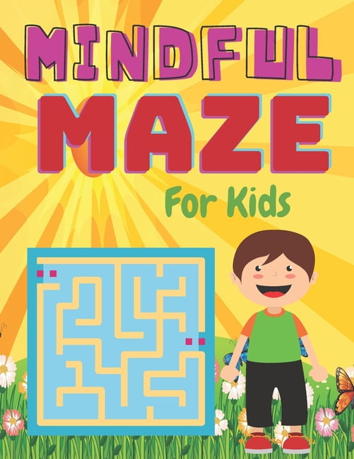 MINDFUL MAZE For Kids: A challenging and fun maze for kids by solving ...
