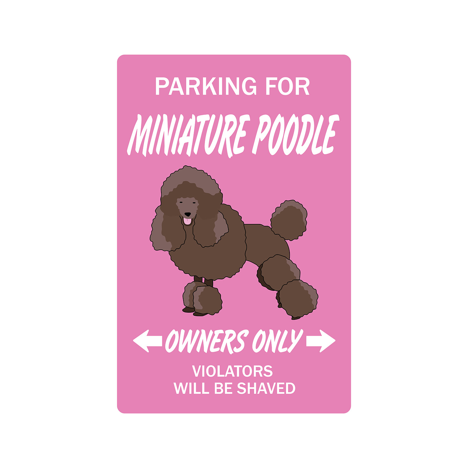 MINIATURE POODLE Aluminum Sign dog pet parking Aluminum Signs toy ...
