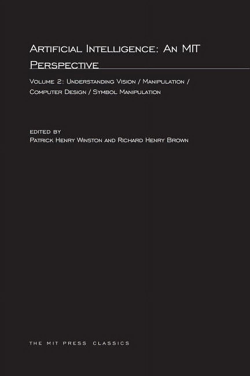 MIT Press Classics Artificial Intelligence: An MIT Perspective, Volume ...