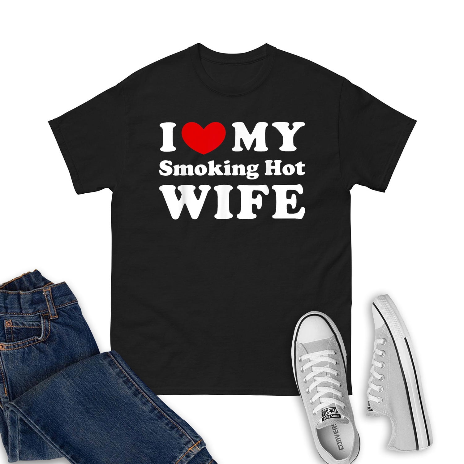 MK_MO_4-I-Love-My-Smoking-Hot-Wife,-I-Heart-My-Smoking-Hot-Wife-T-Shirt - Walmart.com