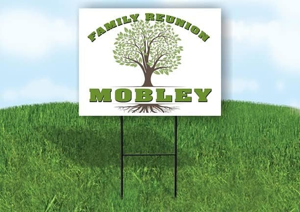 MOBLEY FAMILY REUNION GR TREE 18 in x 24 in Yard Sign Road Sign with ...