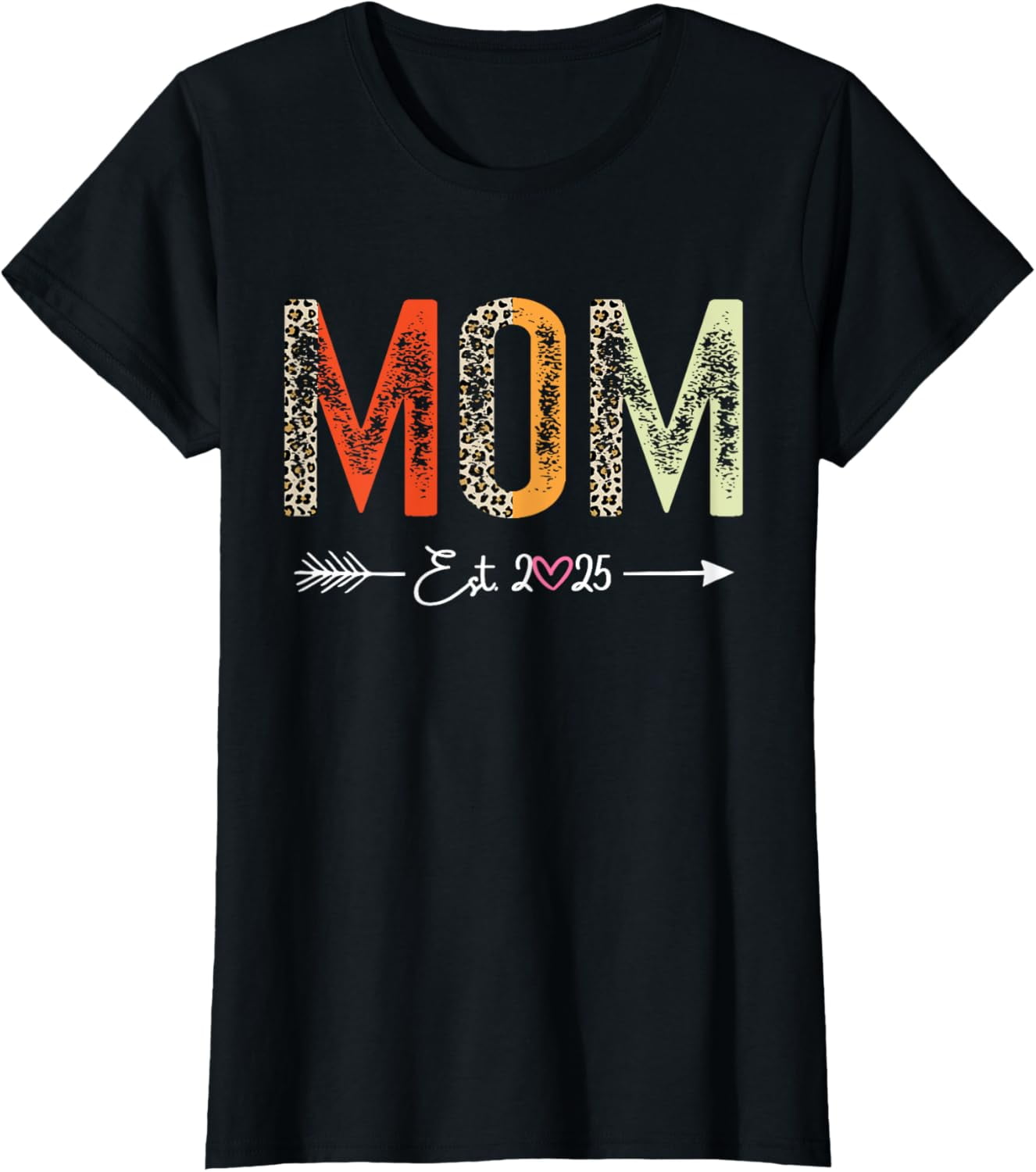 MOM Est. 2025 Leopard Promoted to Mommy Mother's Day 2025 T-Shirt ...