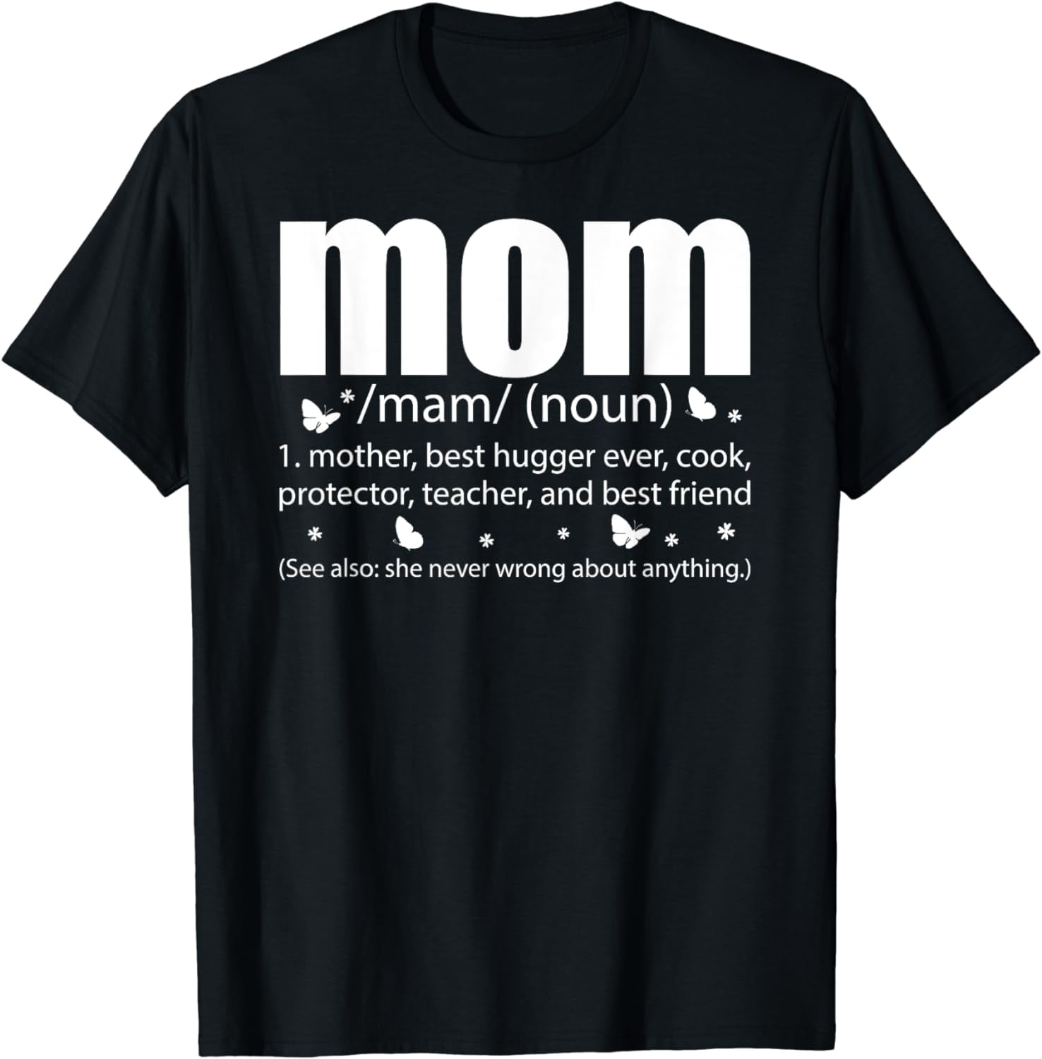 MOM Noun Mothers Day Definition Meaning I Love You Funny T-Shirt ...