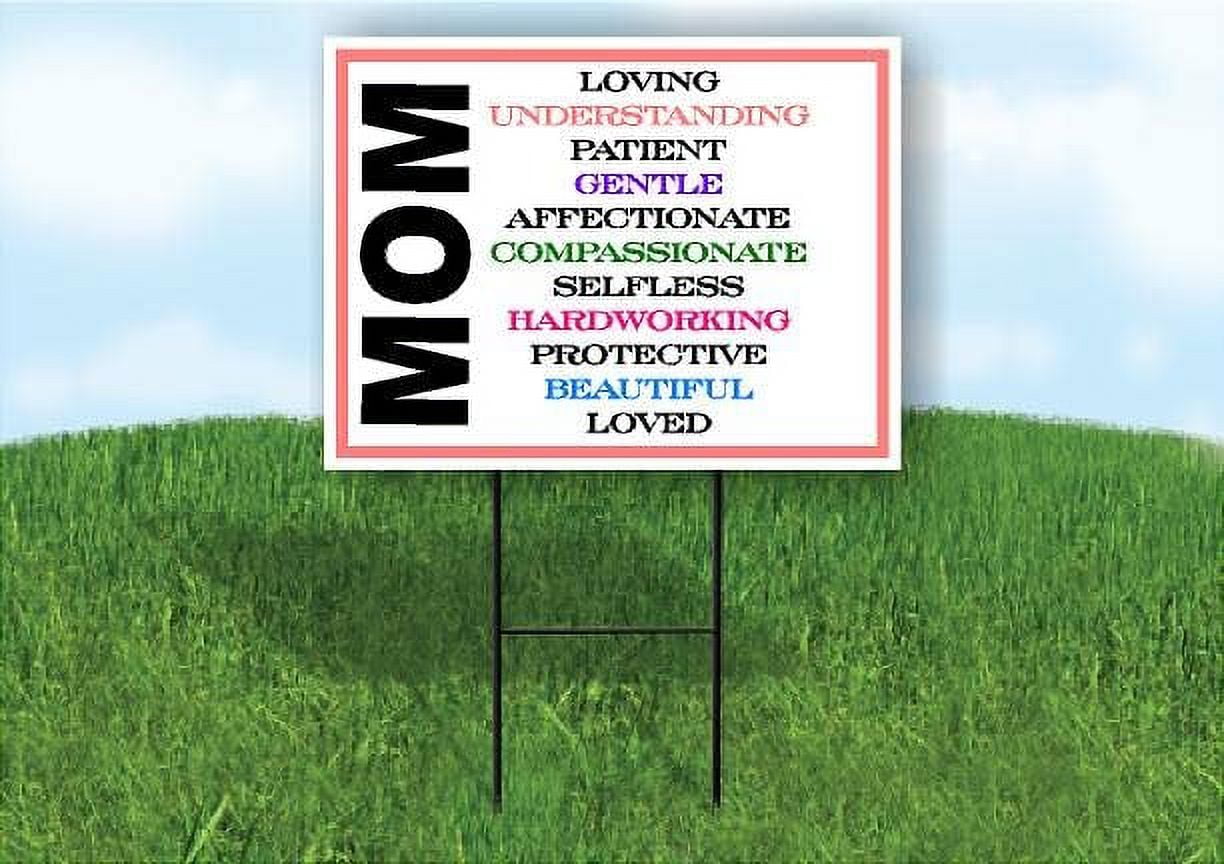 MOM loving understanding mothers day 18 in x 24 in Yard Sign Road Sign ...