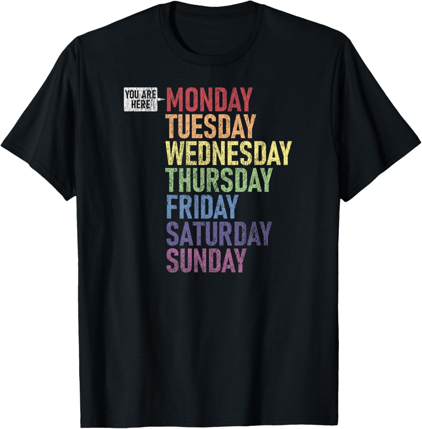 MONDAY "You Are Here" Weekday Day of the Week Calendar Daily T-Shirt ...