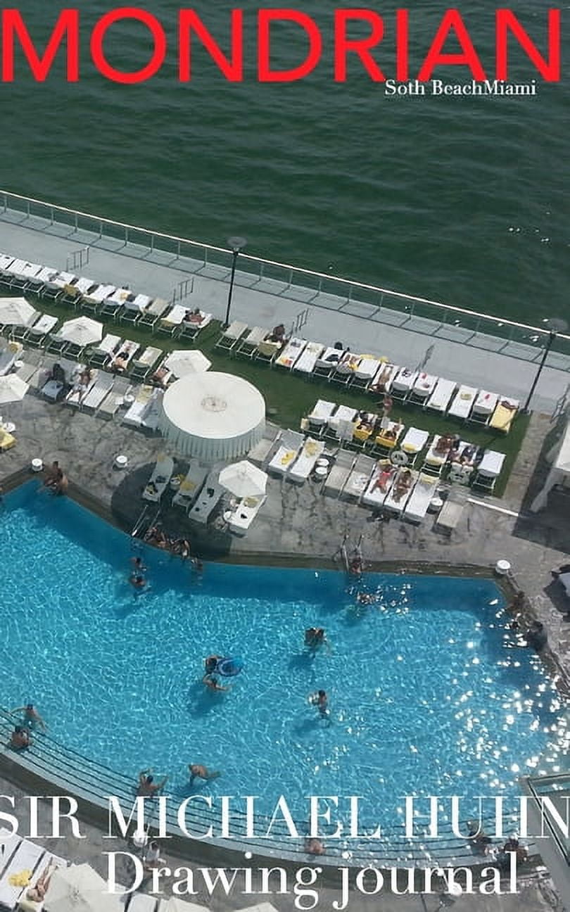 MONDRIAN Pool South Beach Writing Drawing Journal: MONDRIAN Pool South ...