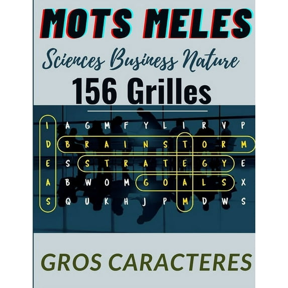 MOTS MELES Sciences Business Nature 156 GRILLES: Cahier d'activités et ...