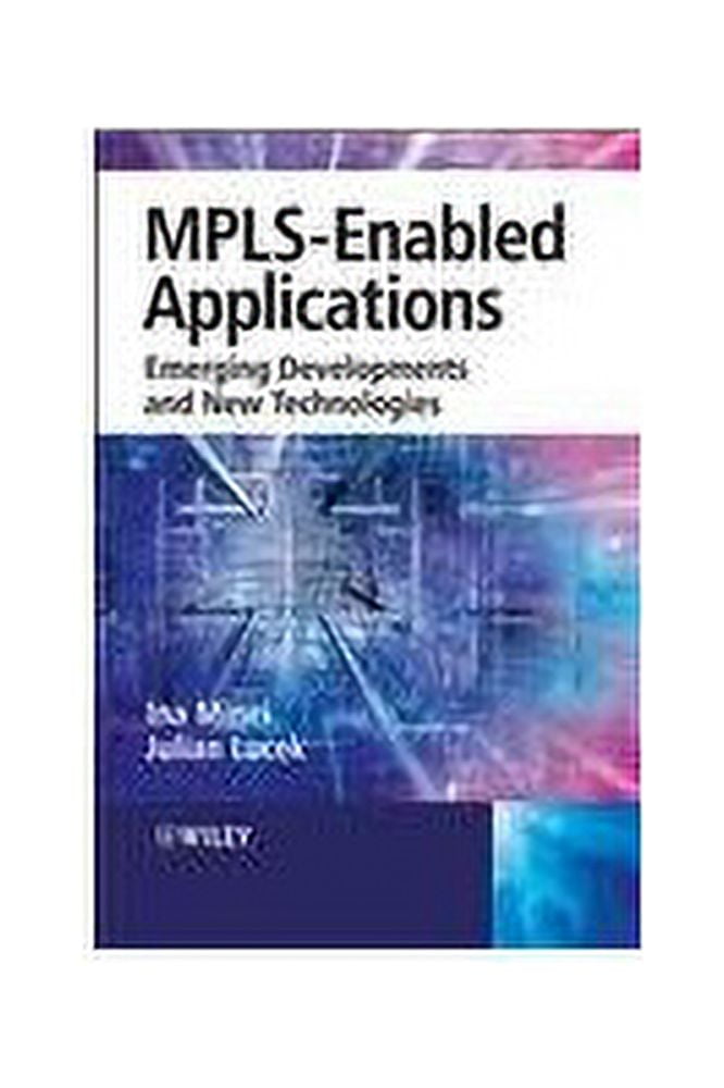 Pre-Owned MPLS-Enabled Applications : Emerging Developments and New ... Pre-Owned MPLS-Enabled Applications : Emerging Developments and New ...