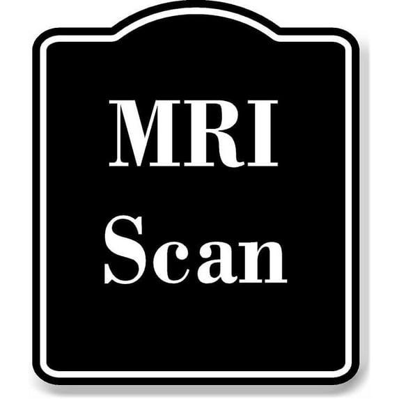 MRI Scan BLACK Aluminum Composite Sign 20''x24'' - Walmart.com