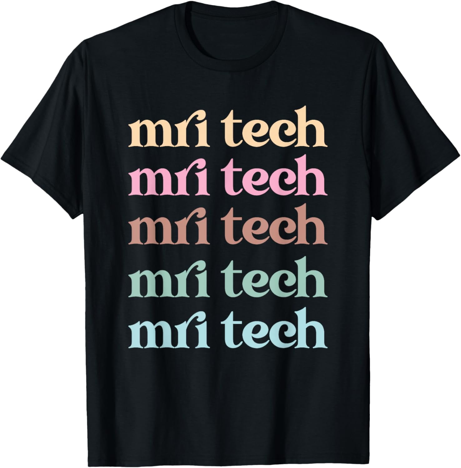 MRI Tech Week Magnetic Resonance Imaging Tech T-ShirtMen and women ...