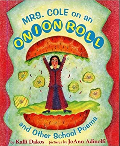 Pre-Owned MRS. COLE ON AN ONION ROLL And Other School Poems by Kalli ...