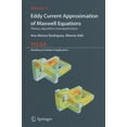 MS&A Eddy Current Approximation of Maxwell Equations: Theory, Algorithms and Applications, Book ...