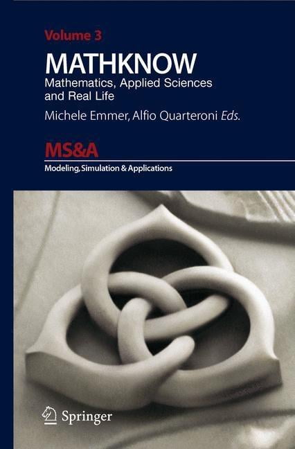 MS&A: Mathknow: Mathematics, Applied Sciences and Real Life (Hardcover ...