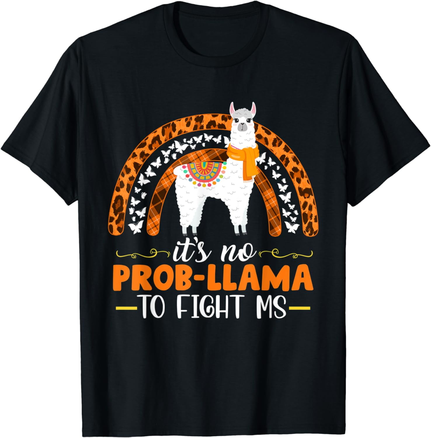 MS No Prob Llama To Fight Support Multiple Sclerosis Warrior T-Shirt ...