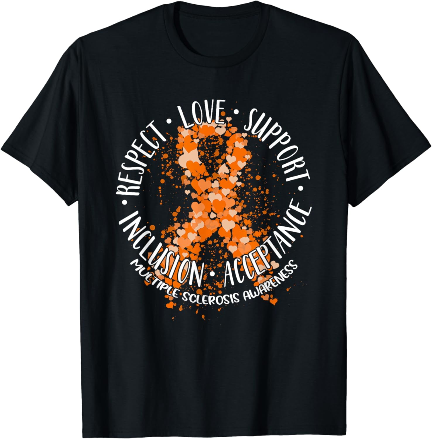 MS Respect Love Support Multiple Sclerosis Awareness Month T-Shirt ...