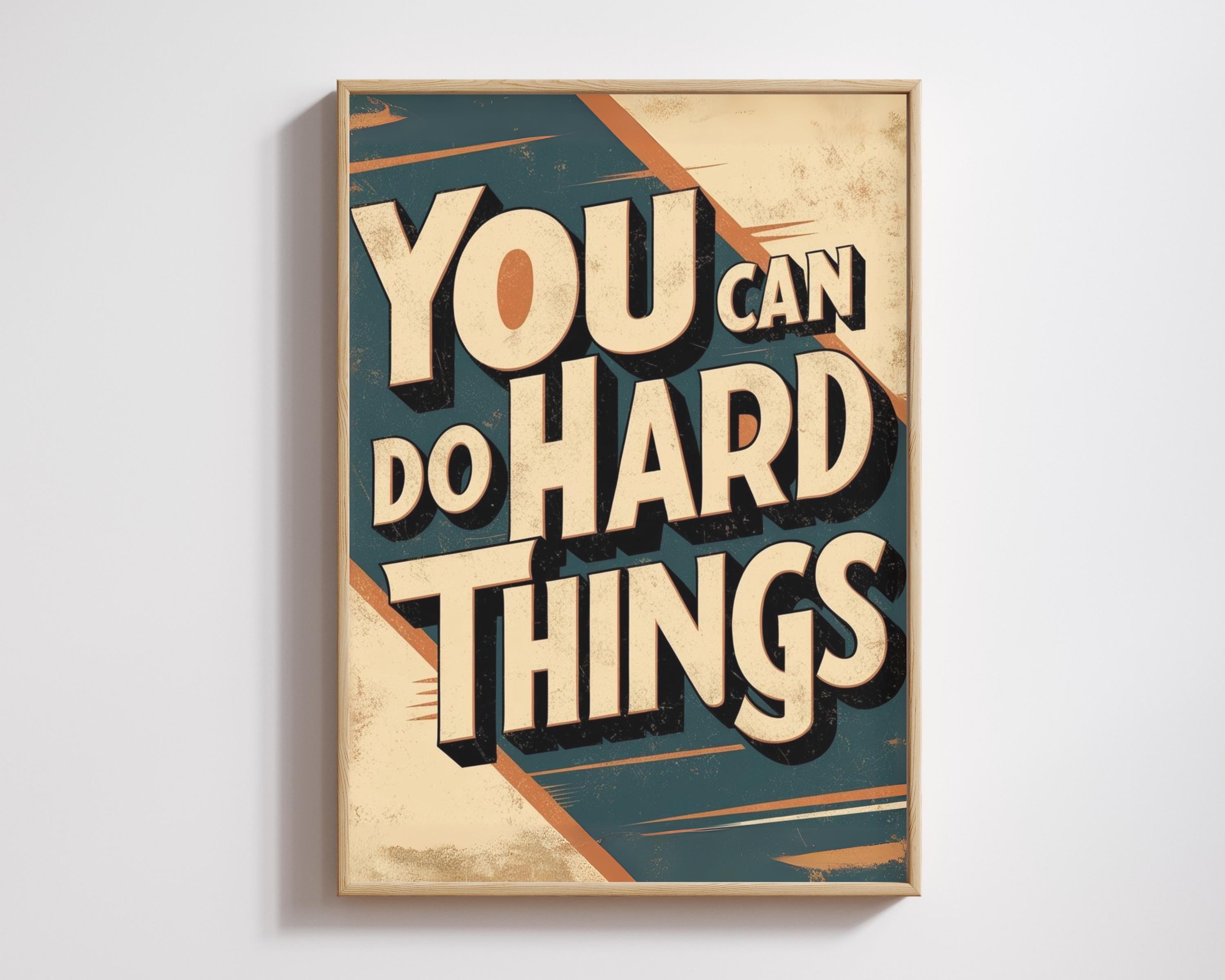 MSFCON You Can Do Hard Things Poster, Retro Motivation Poster Home ...