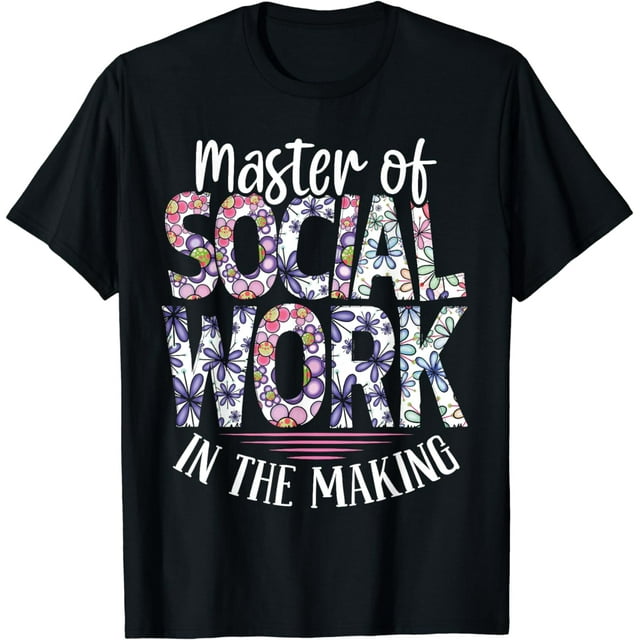 MSW Graduation LMSW Appreciation Master Social Worker T-Shirt - Walmart.com