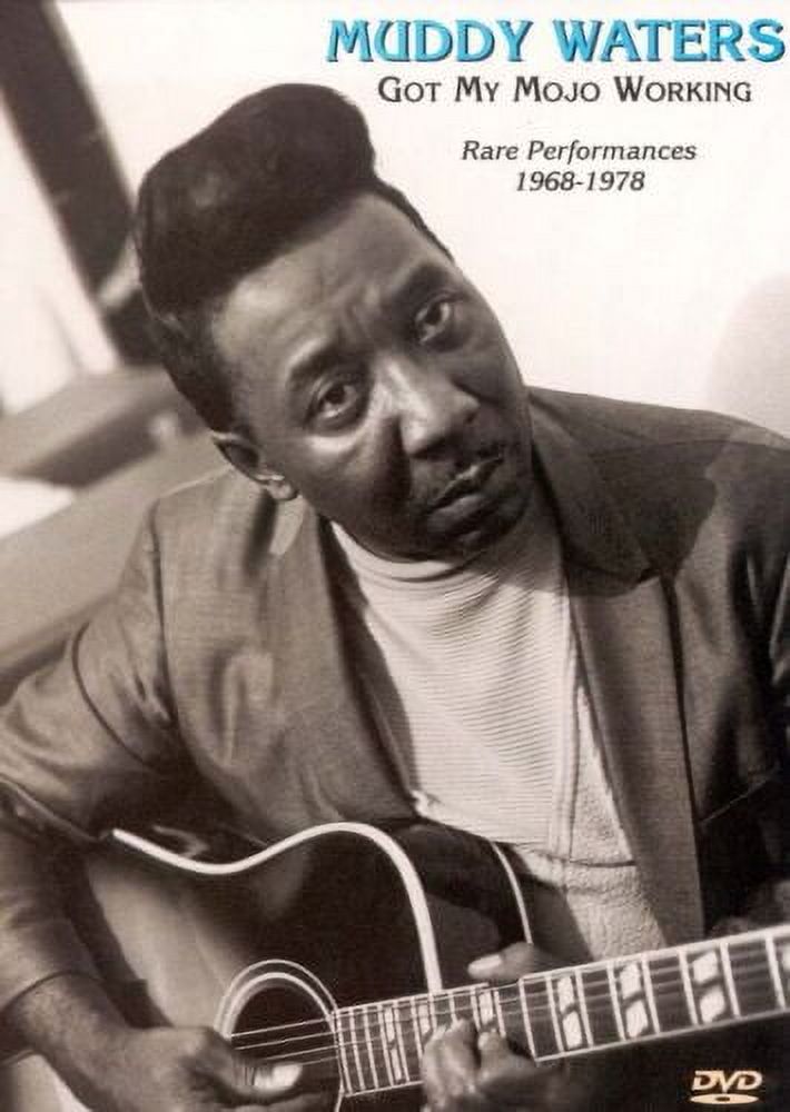 MUDDY WATERS - GOT MY MOJO WORKING: RARE PERFORMANCES 1968-1978 NEW DVD ...