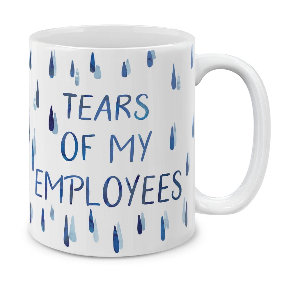 MUGBREW 11 Oz Ceramic Tea Cup Coffee Mug, Tears Of My Employees ...