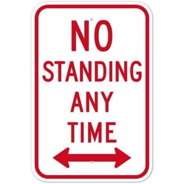 MUTCD No Standing Any Time Double Arrow R7-4 Sign - 8x12 Inch Safety ...