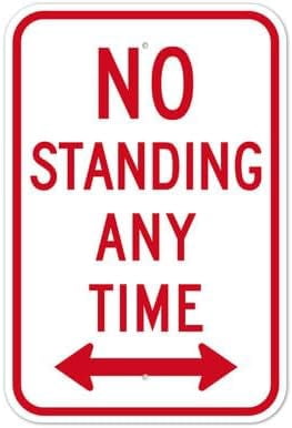 MUTCD No Standing Any Time Double Arrow R7-4 Sign - 8x12 Inch Safety ...