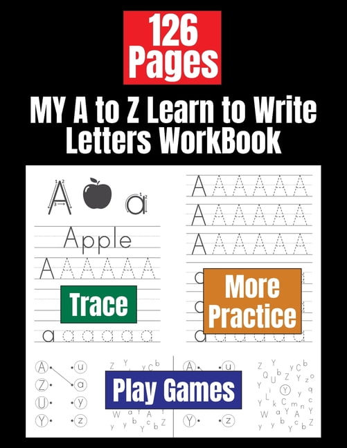 MY A to Z Learn to Write Letters WorkBook: Alphabet Letter Tracing Book ...