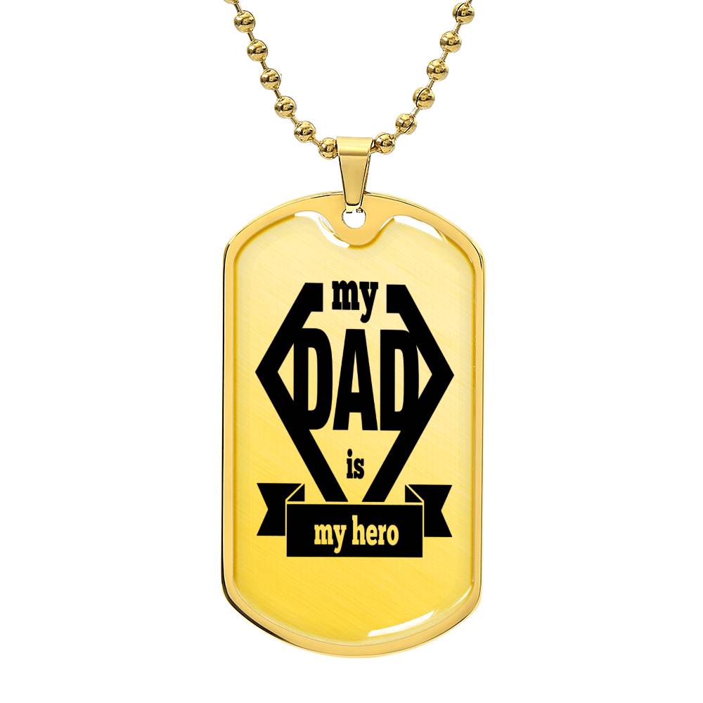 MY DAD IS MY HERO - Graphic Military Dog Tag Necklace (Optional ...