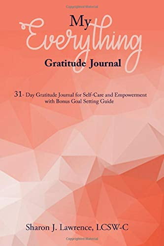 Pre-Owned MY EVERYTHING GRATITUDE JOURNAL: 31-Day Gratitude Journal for ...