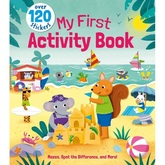MY FIRST ACTIVITY BOOK: MAZES SPOT THE DIFFERENCE AND MORE! - OVER 120 ...
