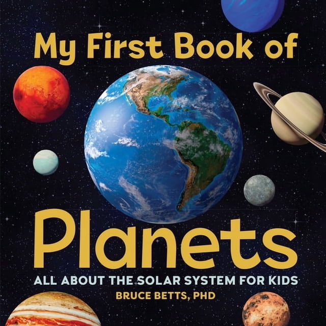 MY FIRST BOOK OF: My First Book of Planets : All About the Solar System ...